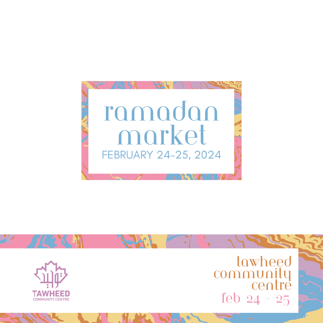 Ramadan Market 2024 | Tawheed